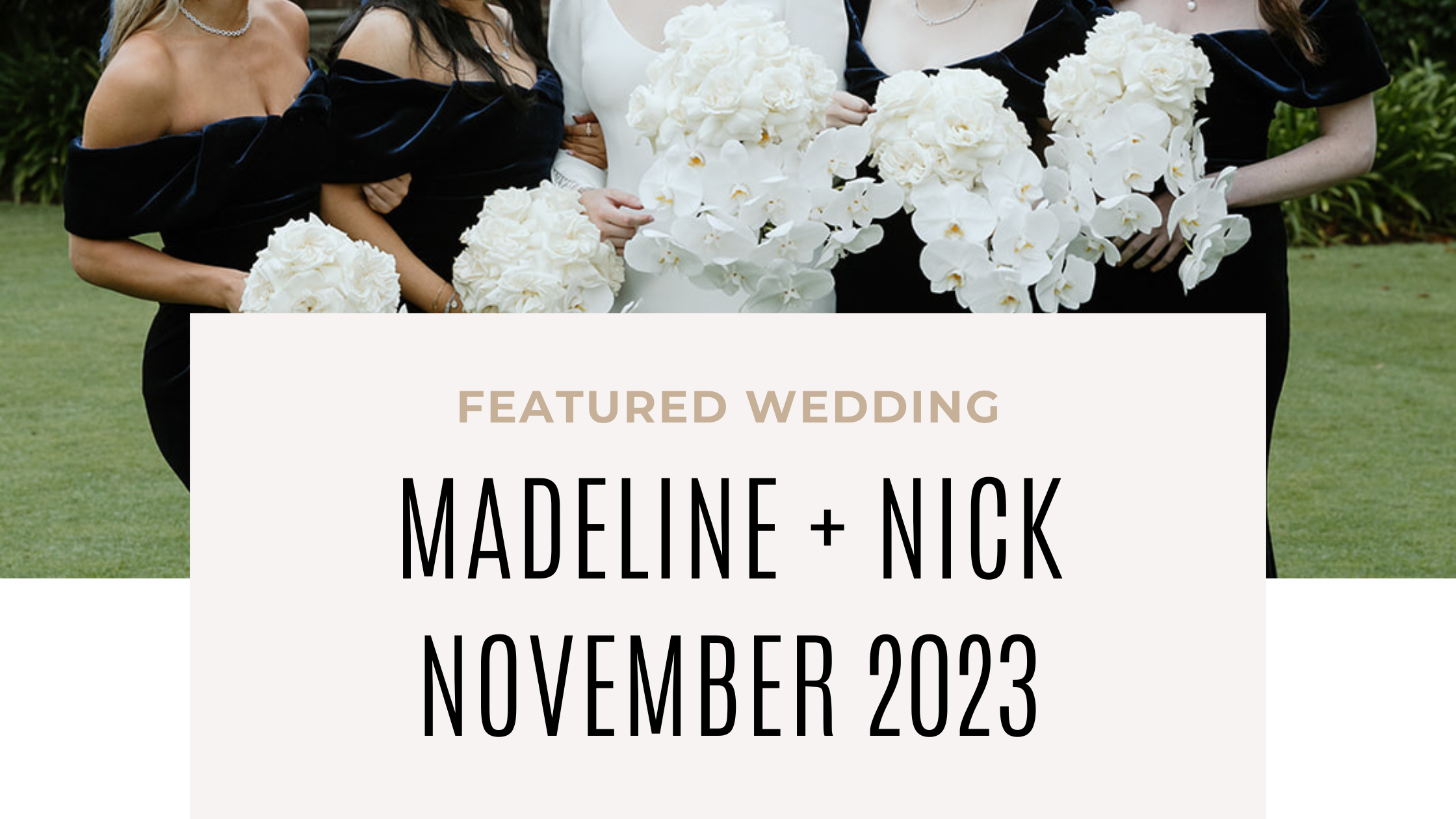 A Classic White Wedding: Madeline and Nick's Unforgettable Day ...